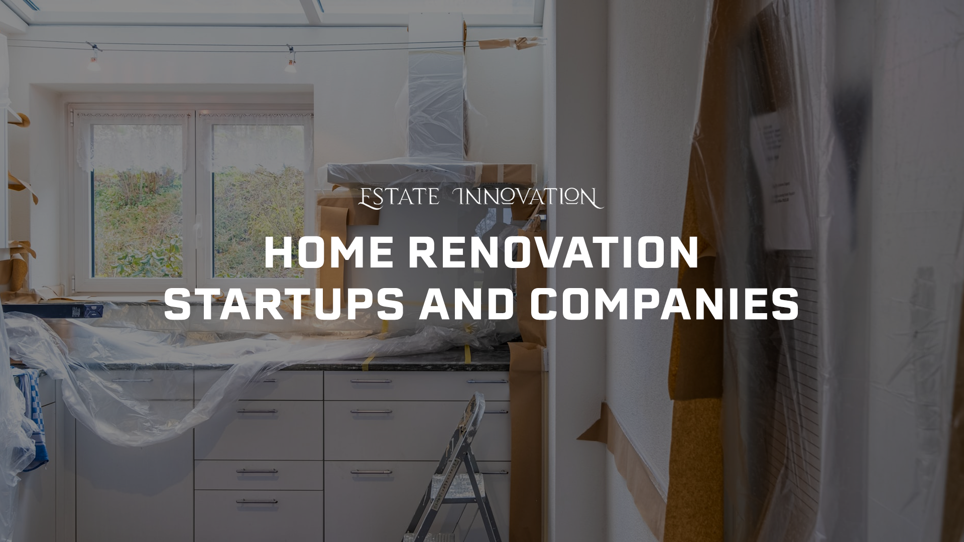 14 Top China Home Renovation Startups & Companies - Estate Innovation